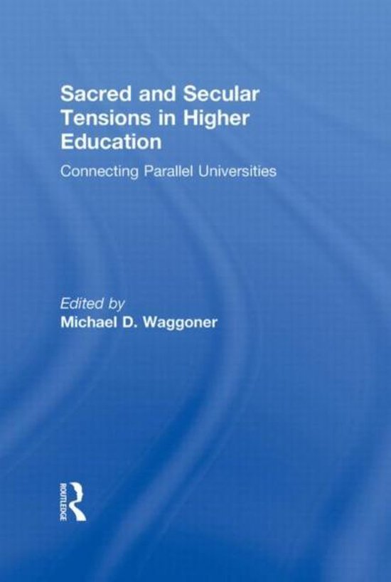 Sacred and Secular Tensions in Higher Education | 9780415887557 ...