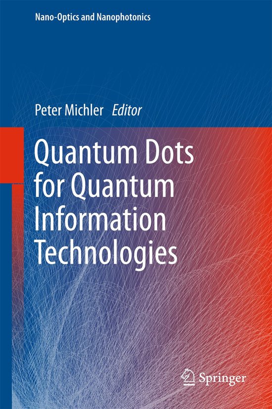 Nano-Optics and Nanophotonics - Quantum Dots for Quantum Information ...