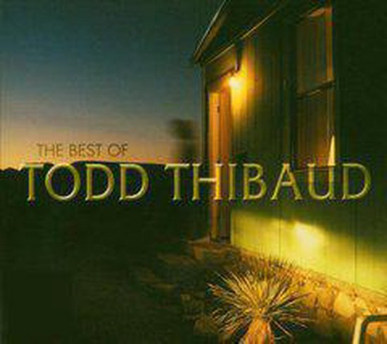 Best Of, Todd Thibaud | CD (album) | Muziek | bol