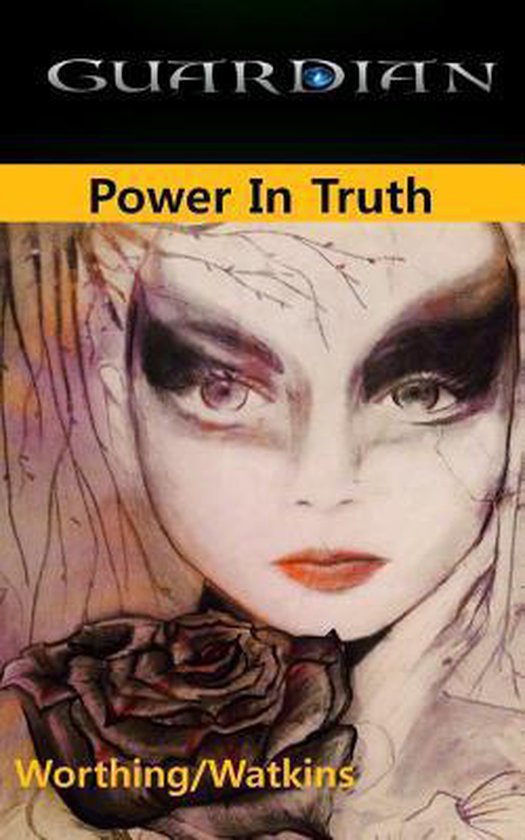Power in Truth- Guardian-Power In Truth, Watkins | 9780991331703 ...