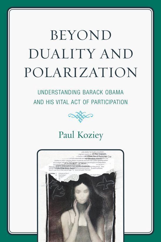Beyond Duality and Polarization (ebook), Paul Koziey | 9780761856962 | Boeken | bol.com