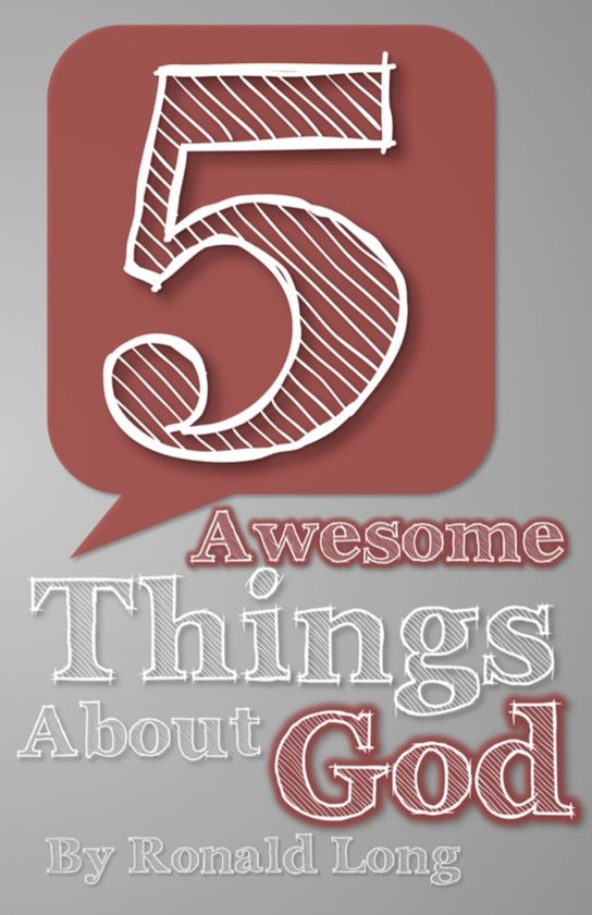 5 Awesome Things About God (ebook), Ronald Long | 9781506018669 ...