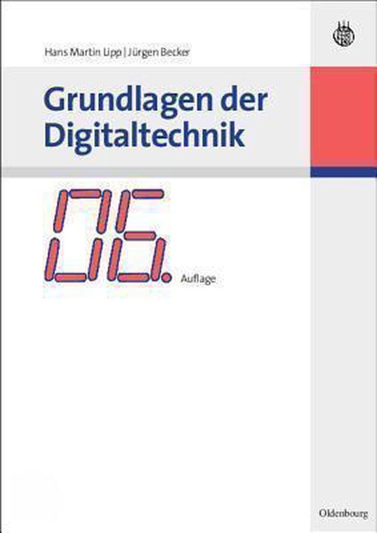 Grundlagen der Digitaltechnik, Hans Martin Lipp | 9783486582741 | Boeken | bol