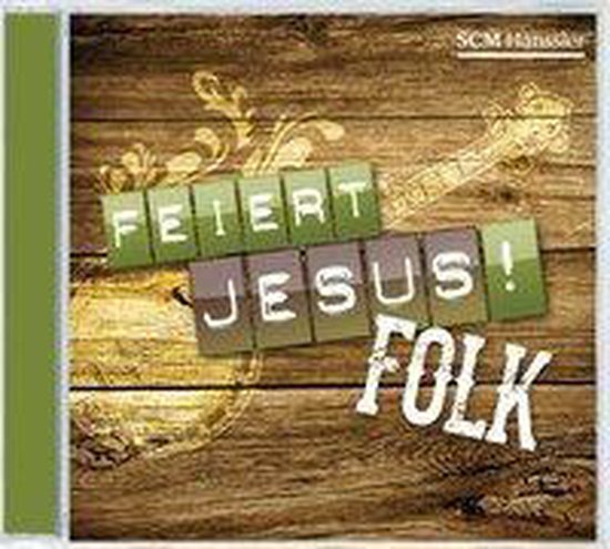 Feiert Jesus! Folk | 4010276026129 | Boeken | bol.com