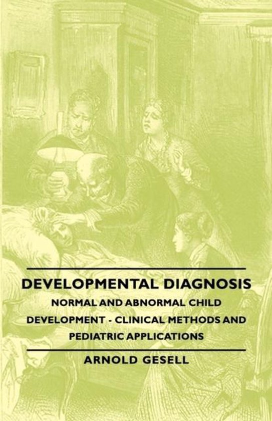 Developmental Diagnosis - Normal And Abnormal Child Development ...