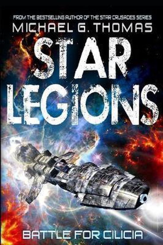 Star Legions: The Ten Thousand- Battle for Cilicia, Michael G Thomas ...