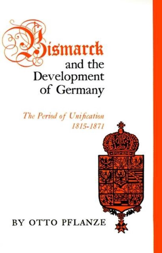 Bismarck and the Development of Germany - The Period of Unification ...