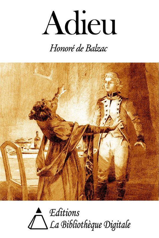 Adieu (ebook), Honoré de Balzac | 1230000097970 | Boeken | bol.com