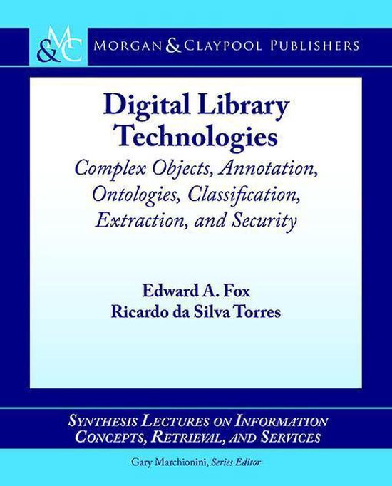Digital Library Technologies: Complex Objects, Annotation, Ontologies ...
