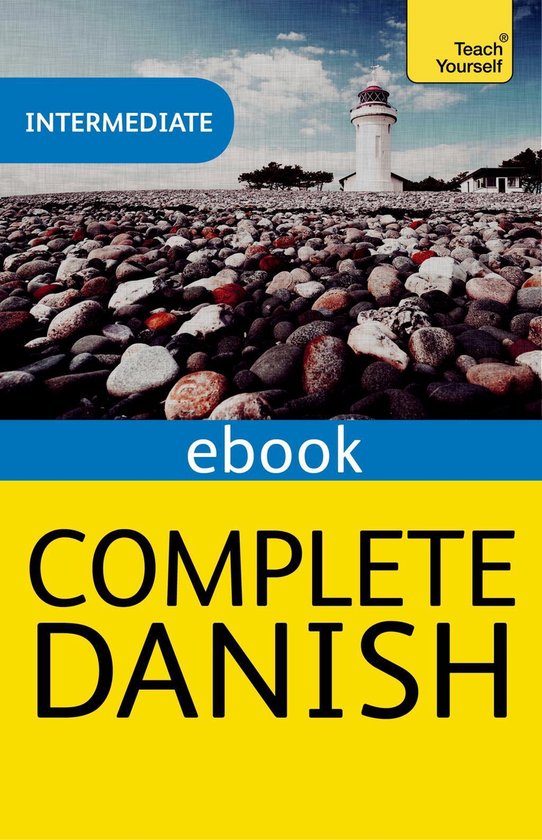 Complete Danish: Teach Yourself (ebook), Bente Elsworth | 9781473602663 ...