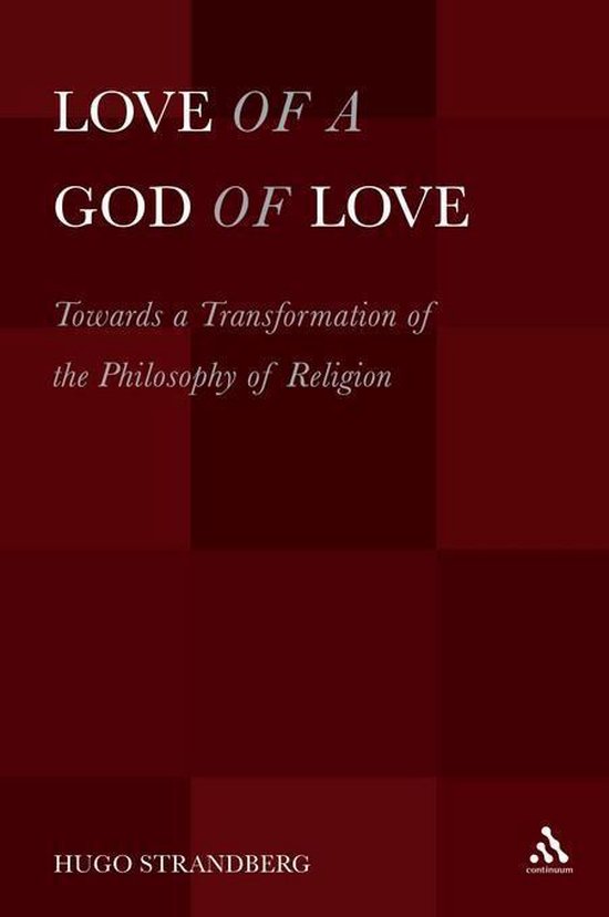 Love of a God of Love: Towards a Transformation of the Philosophy of ...