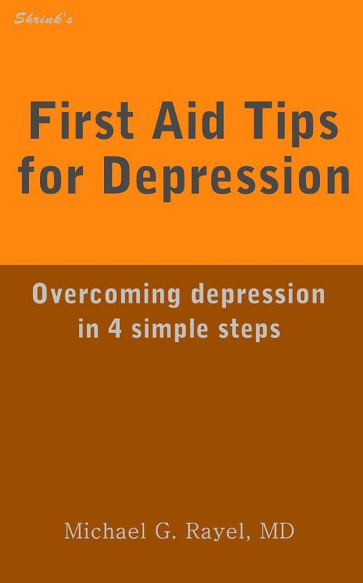 Shrink's First Aid Tips - First Aid Tips for Depression: Overcoming ...