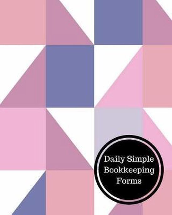 Daily Simple Bookkeeping Forms, Insignia Accounts | 9781538054284 ...