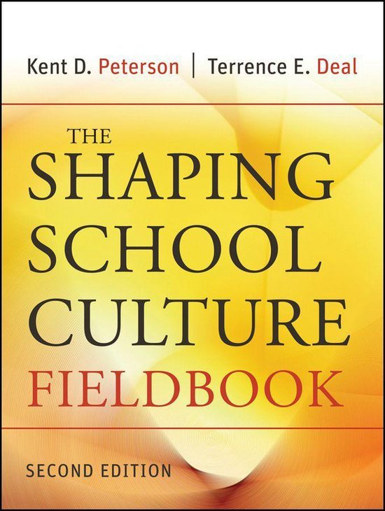 The Shaping School Culture Fieldbook (ebook), KD Peterson ...