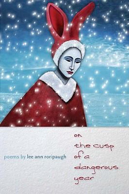 On the Cusp of a Dangerous Year, Lee Ann Roripaugh | 9780809329298 ...