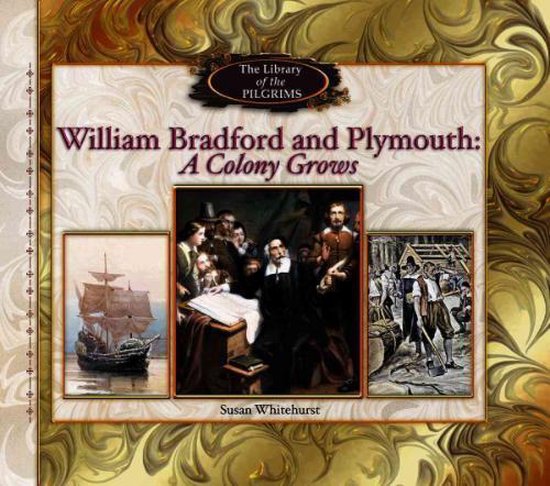 William Bradford and Plymouth, Susan Whitehurst | 9780823958085 ...