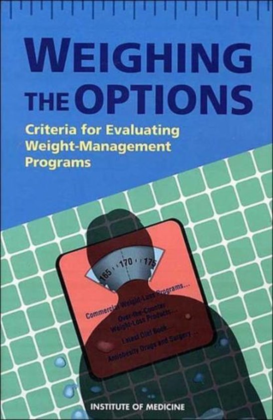 Weighing the Options | 9780309051316 | Institute Of Medicine | Boeken ...