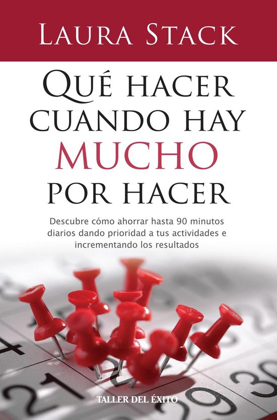 Qu? hacer cuando hay mucho por hacer (ebook), Laura Stack ...