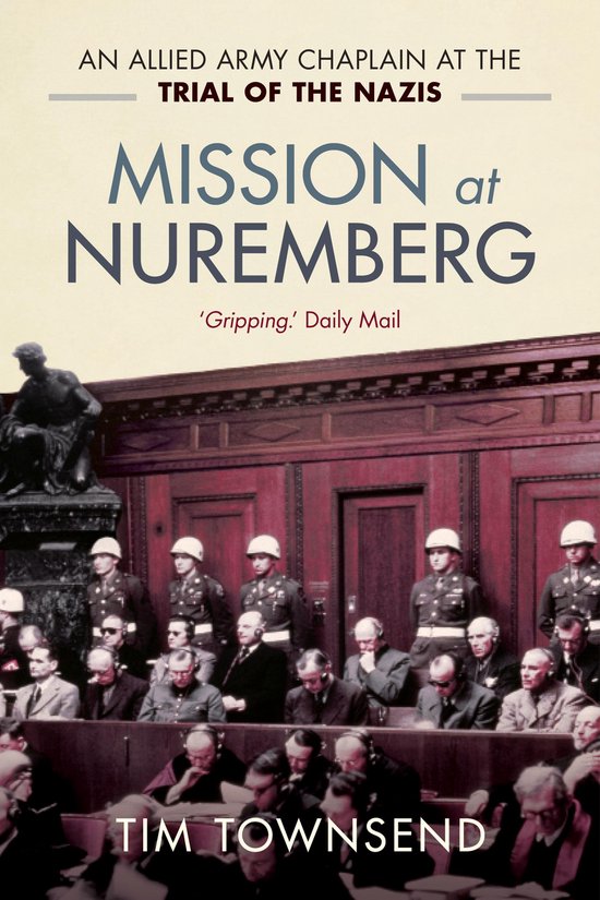 Mission at Nuremberg (ebook), Tim Townsend | 9780281074839 | Boeken ...