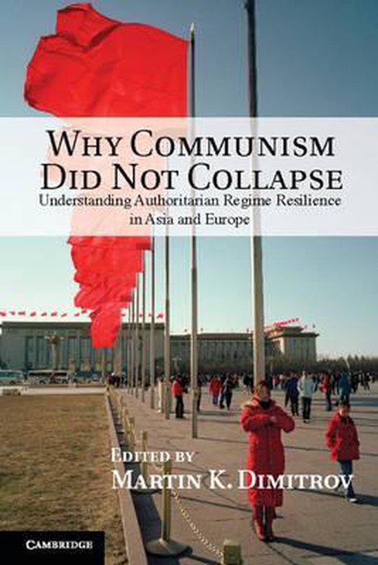 Why Communism Did Not Collapse | 9781107035539 | Boeken | bol.com