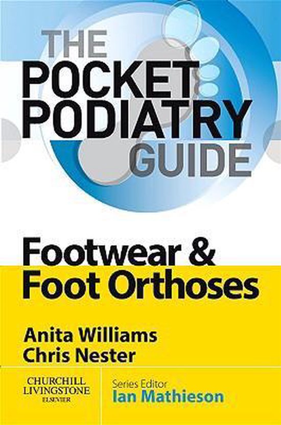 Pocket Podiatry: Footwear and Foot Orthoses | 9780702030420 | Anita ...