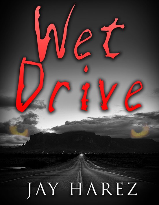 Wet Drive (ebook), Jay Harez | 9781310549786 | Boeken | bol