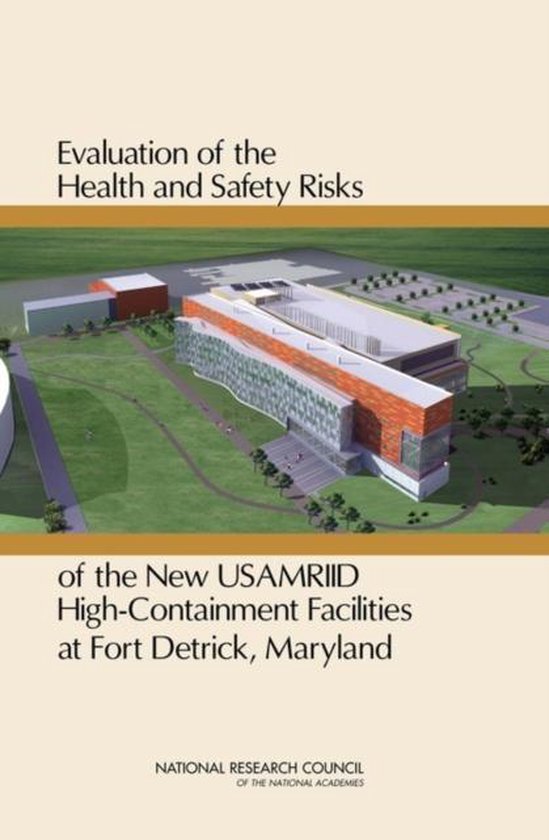 Evaluation of the Health and Safety Risks of the New USAMRIID High ...