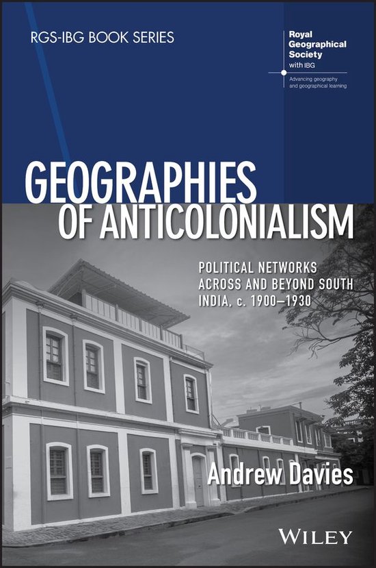 RGS-IBG Book Series - Geographies of Anticolonialism (ebook), Andrew ...