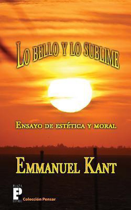Lo Bello Y Lo Sublime, Emmanuel Kant | 9781468176919 | Boeken | bol.com
