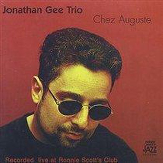 Chez Auguste, Jonathan Trio Gee | CD (album) | Muziek | bol