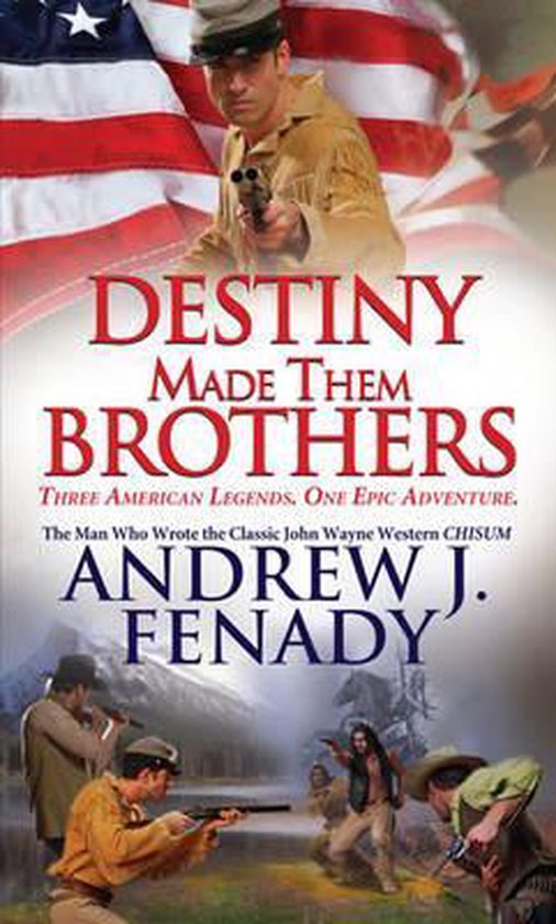 Destiny Made Them Brothers, Andrew J. Fenady | 9780786030699 | Boeken ...