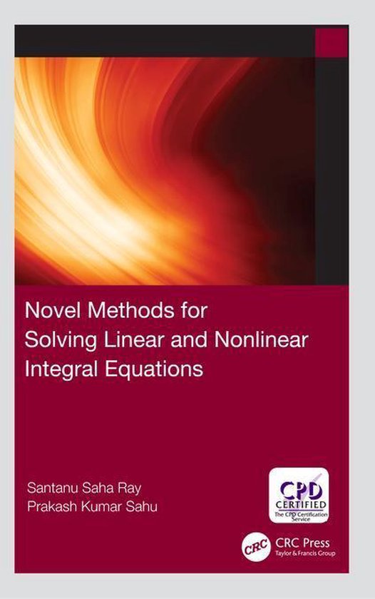 novel-methods-for-solving-linear-and-nonlinear-integral-equations