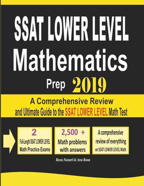 SSAT Lower Level Mathematics Prep 2019: A Comprehensive Review and ...