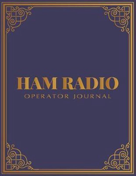 Ham Radio Operator Journal, Radio World Journal | 9781077139312 ...