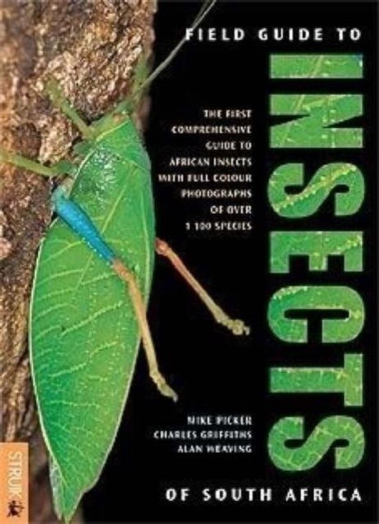 Field Guide To Insects Of South Africa, Mike Picker | 9781770070615 ...
