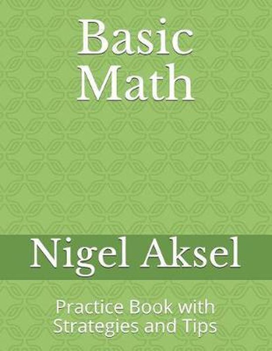 Basic Math | 9781093953756 | Nigel Aksel | Boeken | bol.com