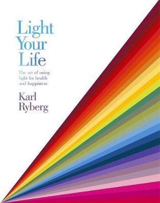 Light Your Life, Karl Ryberg | 9781473661561 | Boeken | bol.com