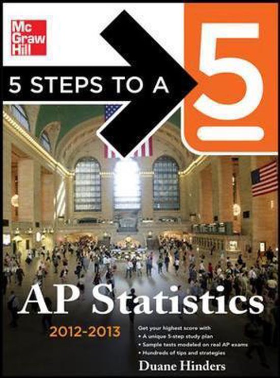 5 Steps to a 5 AP Statistics, 2012-2013 Edition | 9780071751186 | Duane ...