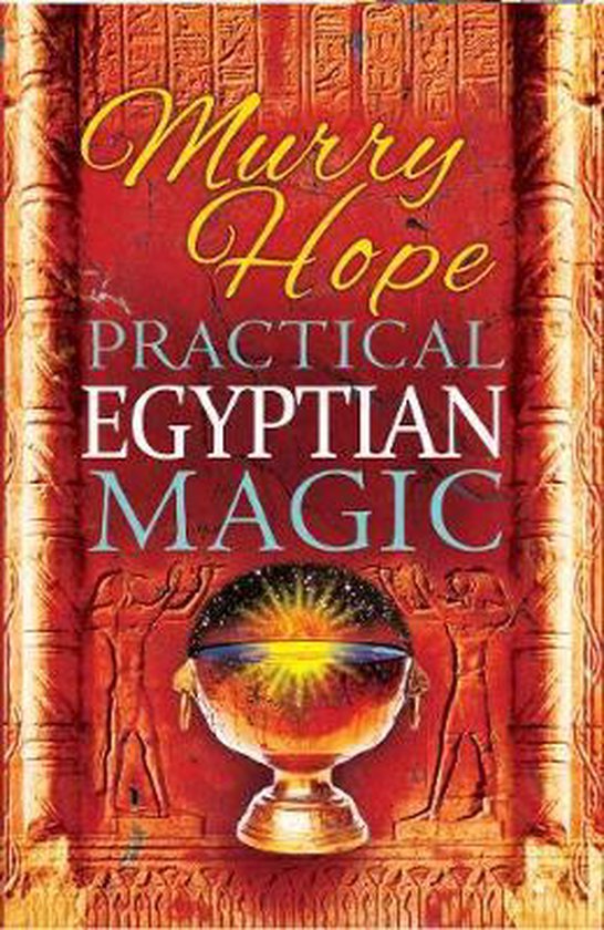 Practical Egyptian Magic | 9781870450959 | Murry Hope | Boeken | bol.com
