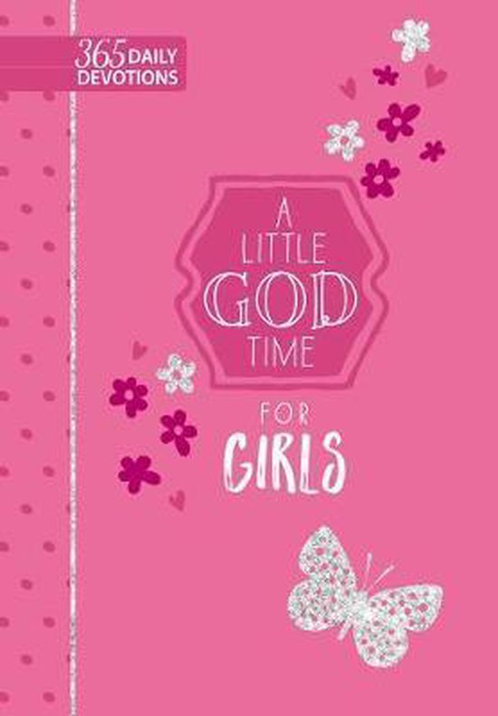 A 365 Daily Devotions: Little God Time for Girls, Broadstreet ...