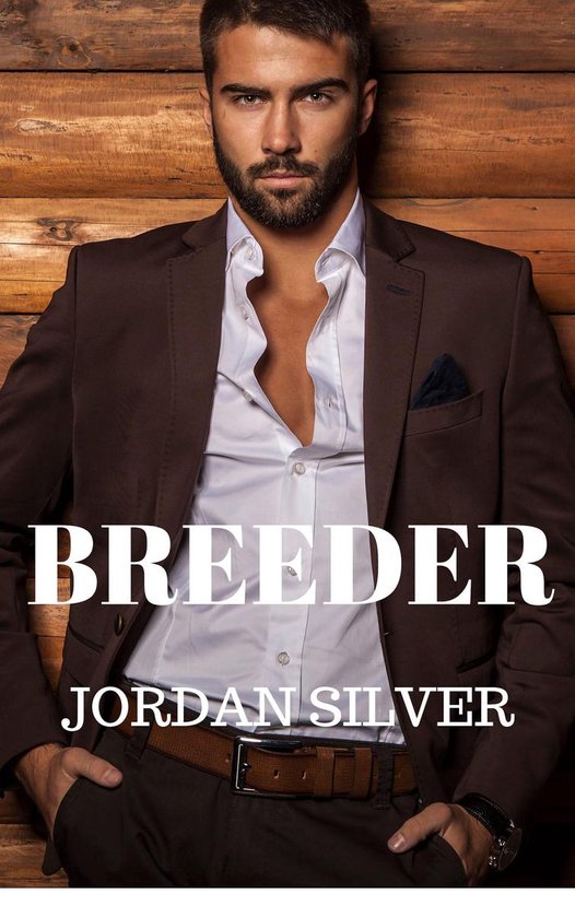 Breeder (ebook), Jordan Silver | 9781370936571 | Boeken | bol.com
