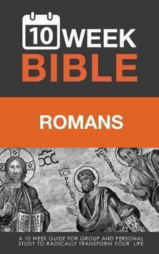 10 Week Bible- Romans, Darren Hibbs | 9780999731222 | Boeken | bol.com