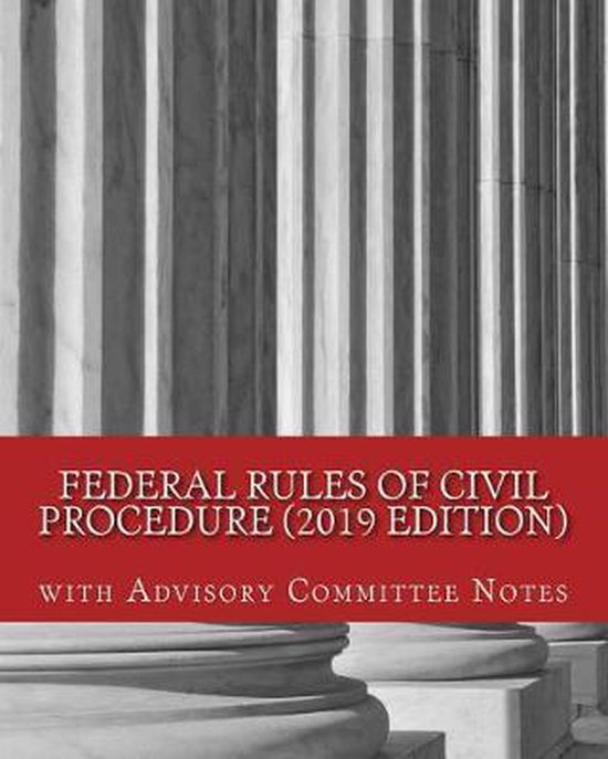 Federal Rules of Civil Procedure (2019 Edition), Hse Publishing Co ...