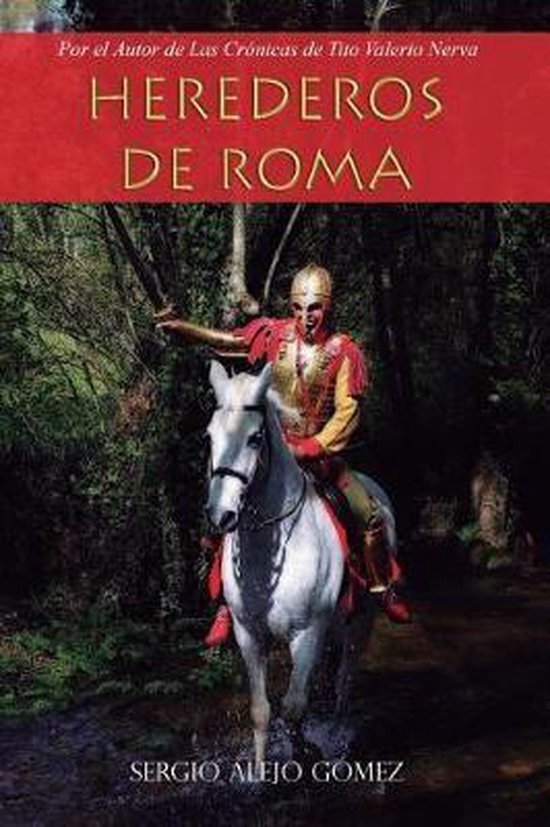 Renovatio Imperii- Herederos de Roma, Sergio Alejo Gomez ...