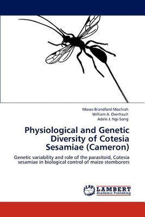 Physiological and Genetic Diversity of Cotesia Sesamiae (Cameron ...