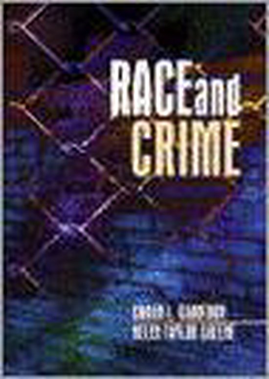 Race and Crime | 9780761929482 | Shaun L. Gabbidon | Boeken | bol.com