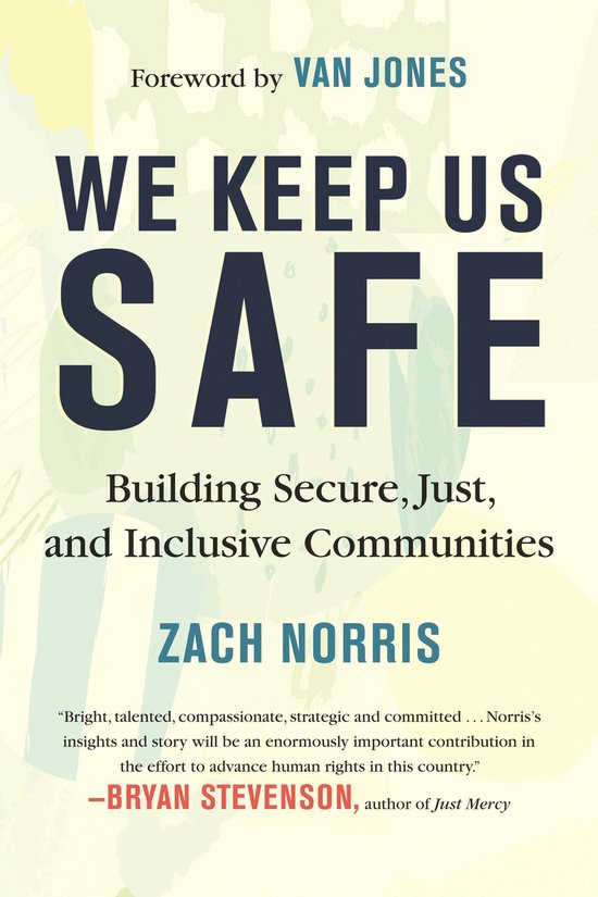 We Keep Us Safe (ebook), Zach Norris | 9780807029756 | Boeken | bol.com