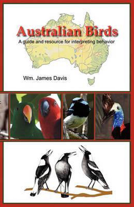 Australian Birds, William James Davis | 9780982265413 | Boeken | bol.com
