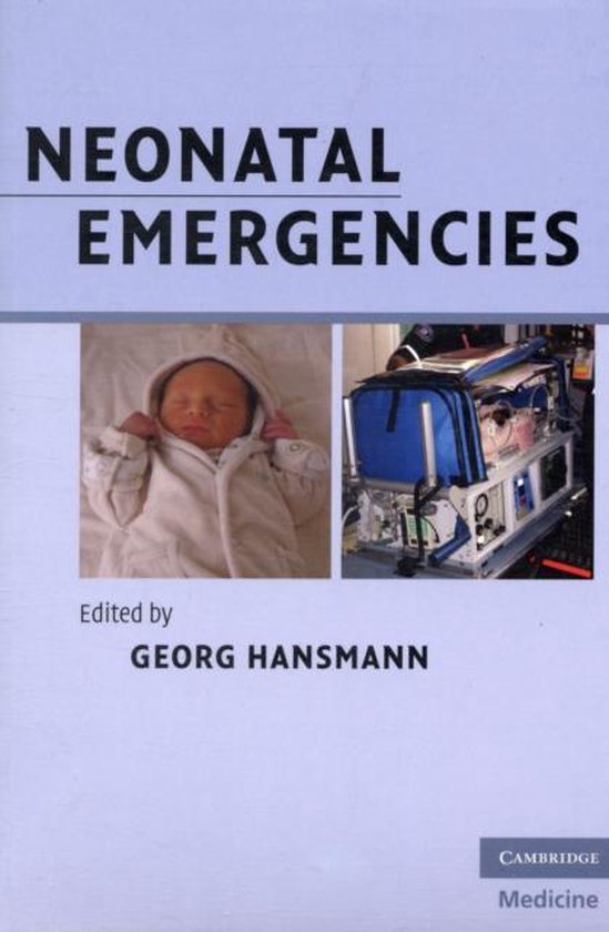 Neonatal Emergencies | 9780521701433 | Georg Hansmann | Boeken | bol.com