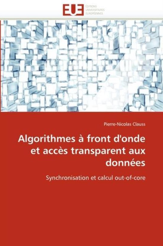 Algorithmes Front d'Onde Et Acc s Transparent Aux Donn es, Clauss-P ...